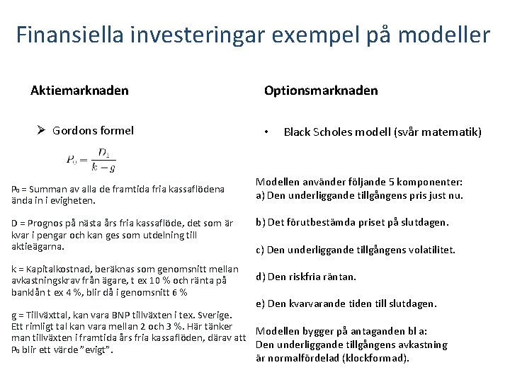 Vad r en investering Definition Kapitalanvndning som fr