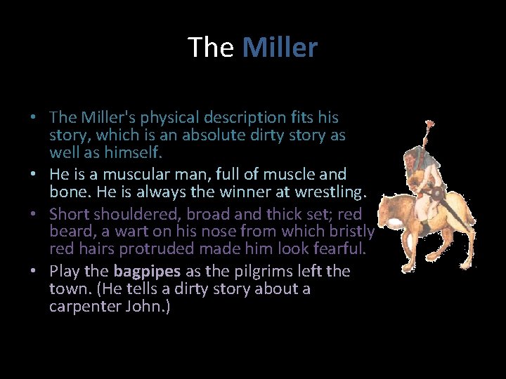 THE MILLERS TALE Mr Burkett English IV Here