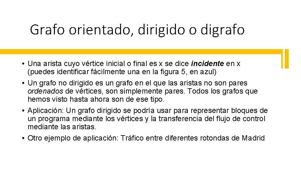 GRAFOS II Caminos Longitud de un camino La