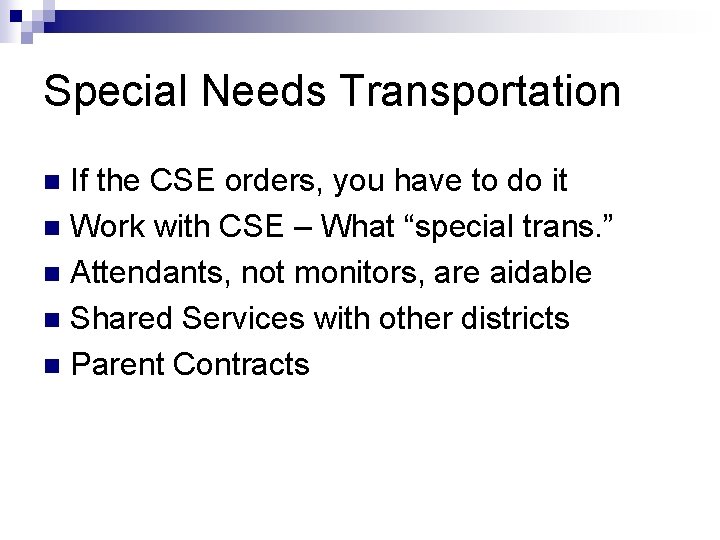Effective Contracting Pupil Transportation Marion Edick Pupil ...