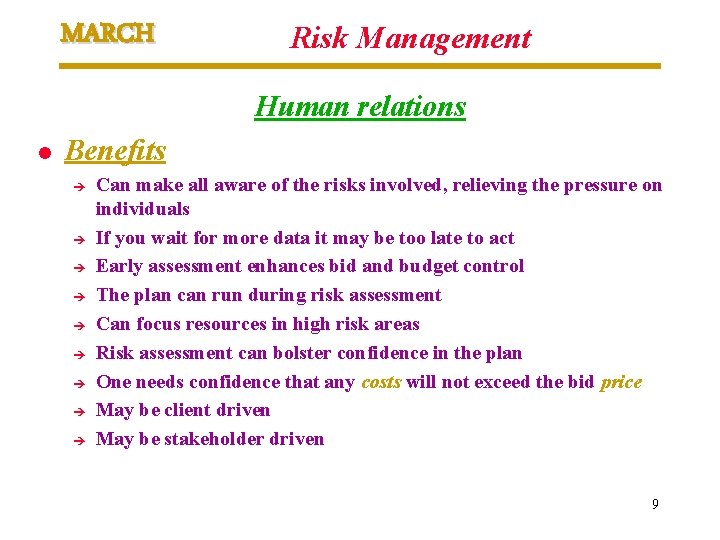 MARCH Risk Management Why carry out Risk Assessment