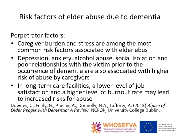 Elder Abuse and dementia Sirkka Perttu MSc Health
