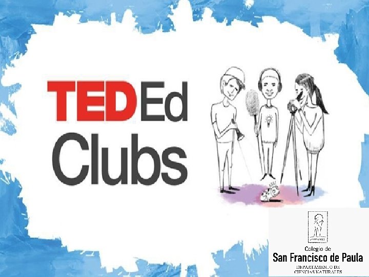 What is a TEDEd Club TEDEd Clubs is
