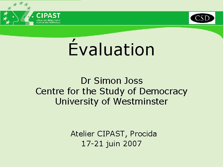 valuation Dr Simon Joss Centre for the Study