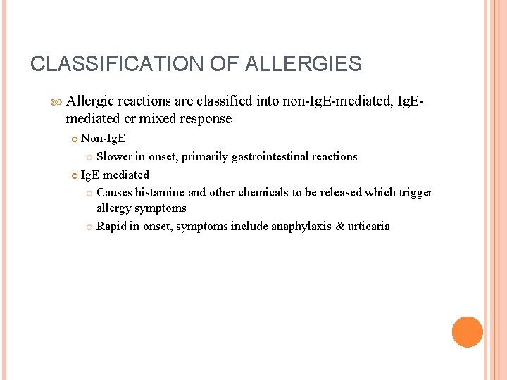 FOOD ALLERGIES WHAT IS A FOOD ALLERGY An