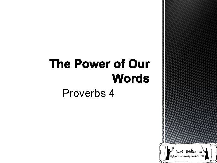 Proverbs 4 Proverbs 4 2 For I give