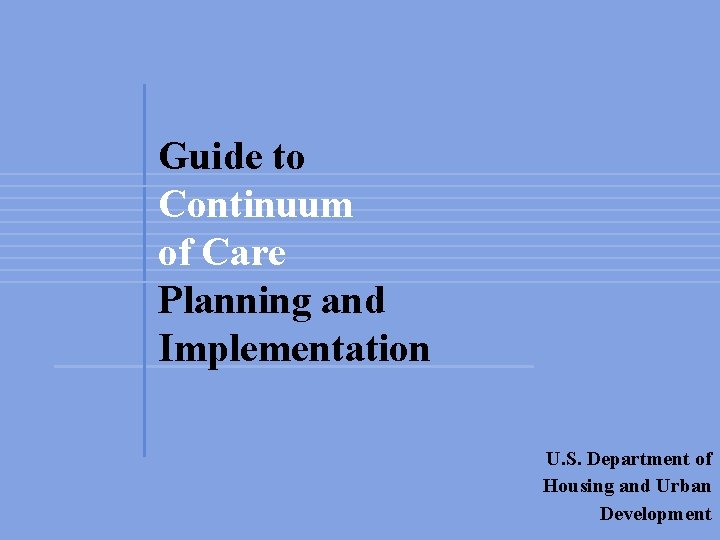 Guide to Continuum of Care Planning and Implementation