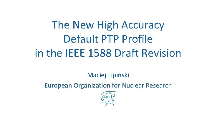 The New High Accuracy Default PTP Profile in