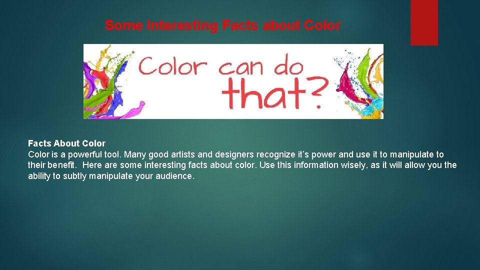 COLOR Some Interesting Facts about Color Facts About