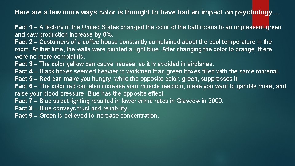 COLOR Some Interesting Facts about Color Facts About