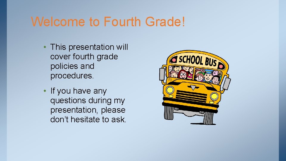 Welcome to 4 th Grade Miss Blair Back
