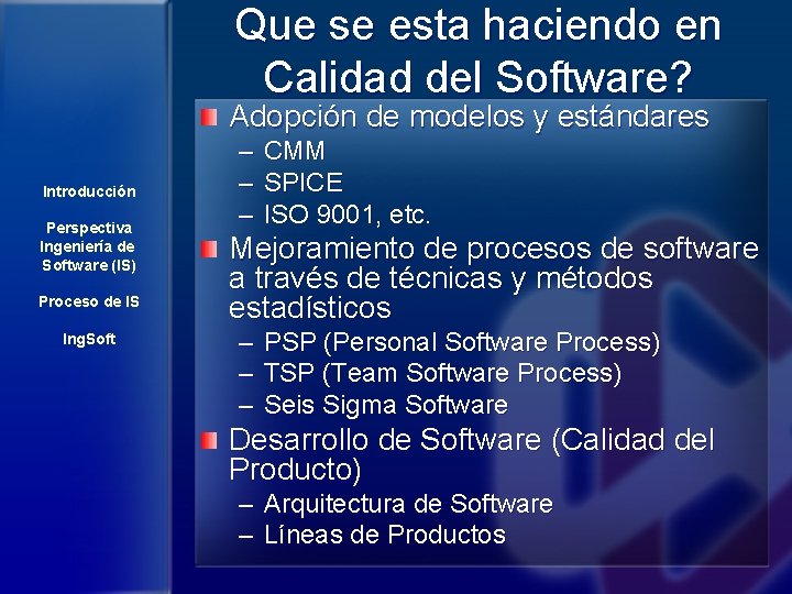 Calidad en Software Proceso de Ingeniera de Software