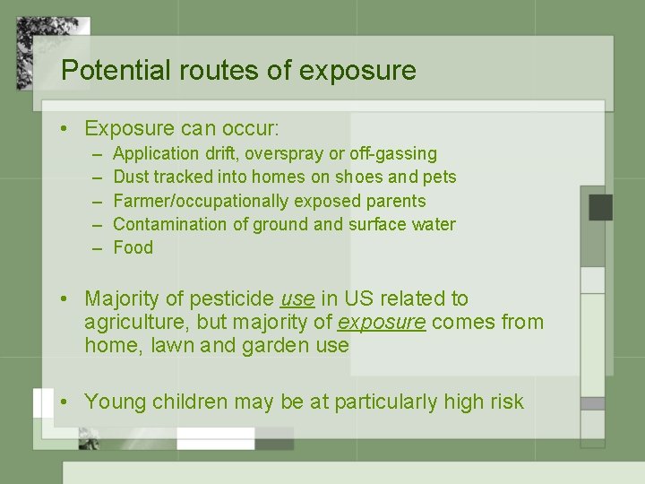 GIS in Epidemiology Agricultural Pesticides and Risk of