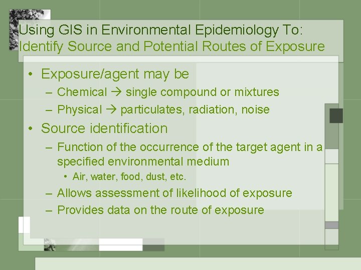 GIS in Epidemiology Agricultural Pesticides and Risk of