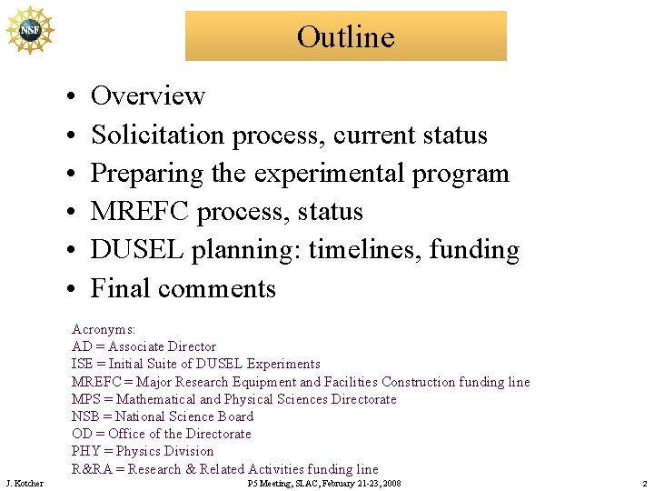 Deep Underground Science Engineering Laboratory DUSEL Jon Kotcher
