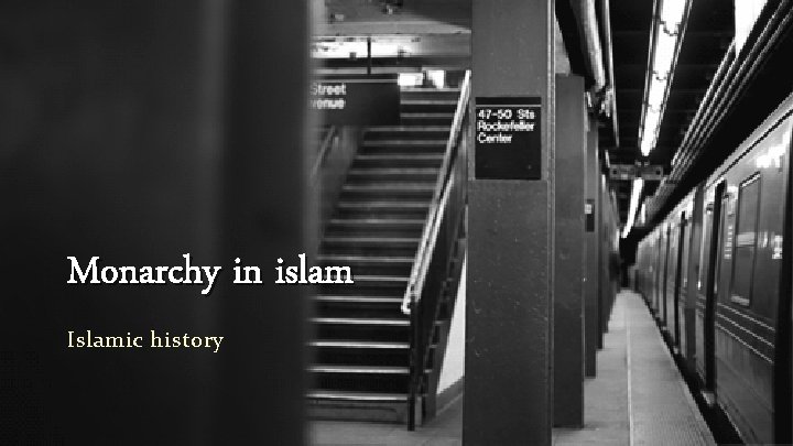 Monarchy in islam Islamic history The beginning of