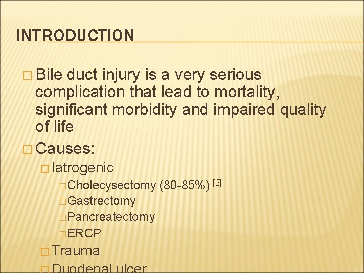 CLASSIFICATION AND MANAGEMENT OF BILE DUCT INJURY Dr
