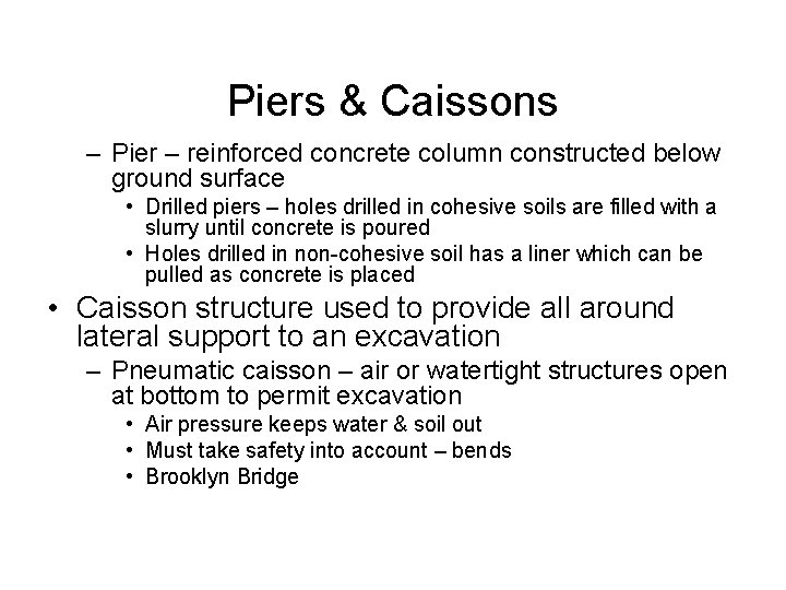 Bulb Piles Franki Piles or pressure injected footings