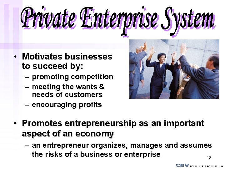 Economic Systems Objectives 1 To compare different types