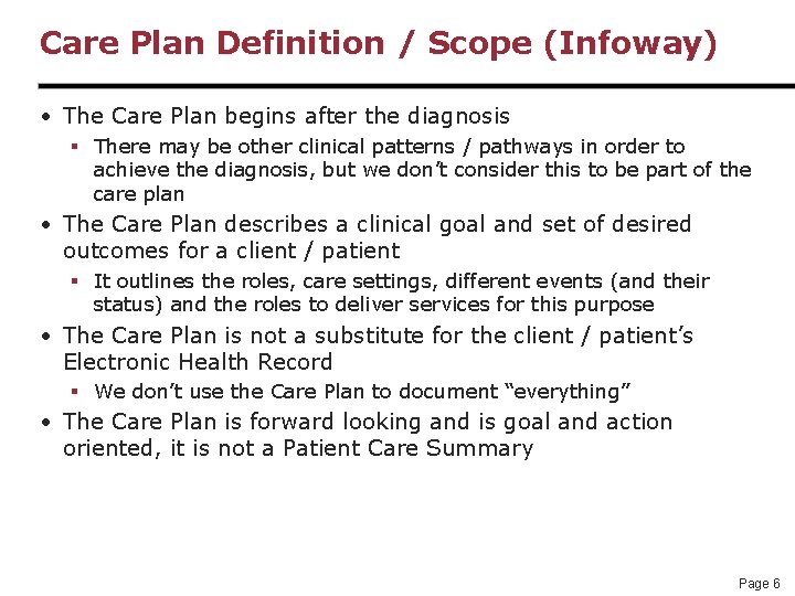 Includes discussion notes by HL 7 Care Plan