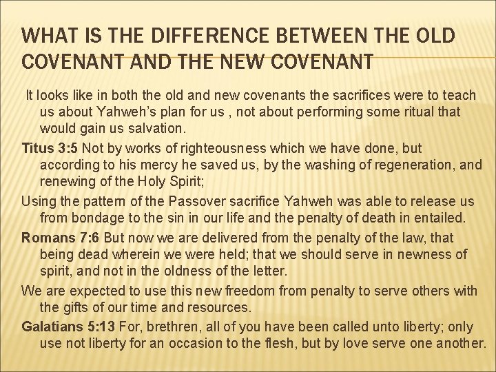 WHAT IS THE DIFFERENCE BETWEEN THE OLD COVENANT