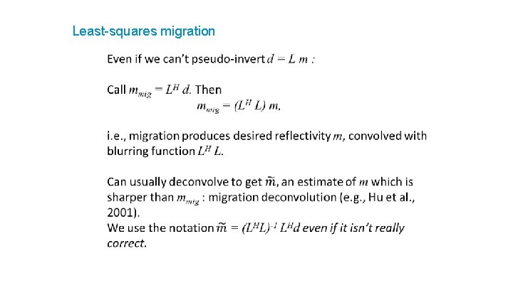 Bending the rules Leastsquares migration LSM Standard migration