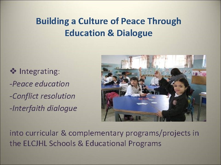 Building a Culture of Peace Through Education Dialogue
