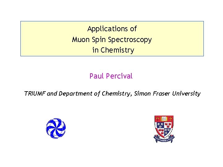 Applications of Muon Spin Spectroscopy in Chemistry Paul