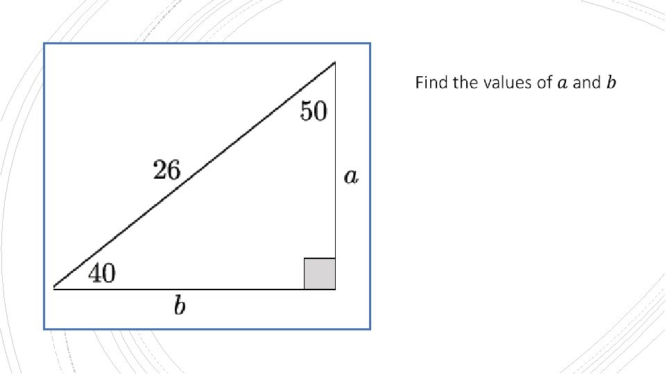 Solving Problems Using Sine and Cosine Exercise 1