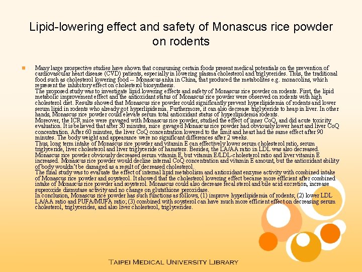 Lipidlowering effect and safety of Monascus rice powder