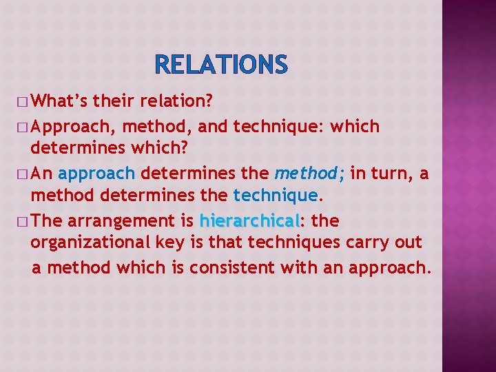 LECTURE 4 Language Approaches Methods 1 The GrammarTranslation