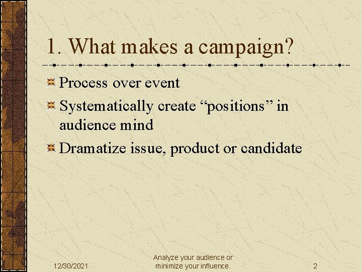 Persuasive Campaigns The triumph of process 12302021 Analyze