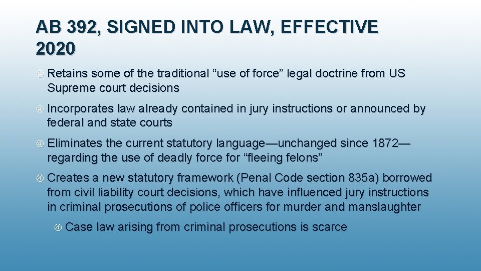 IMPACT OF AB 392 ON OFFICER INVOLVED INCIDENTS