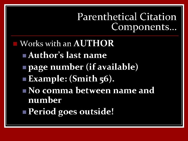 Parenthetical Citations Giving credit where credit is due