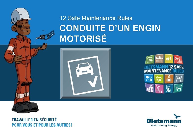 12 Safe Maintenance Rules CONDUITE DUN ENGIN MOTORIS
