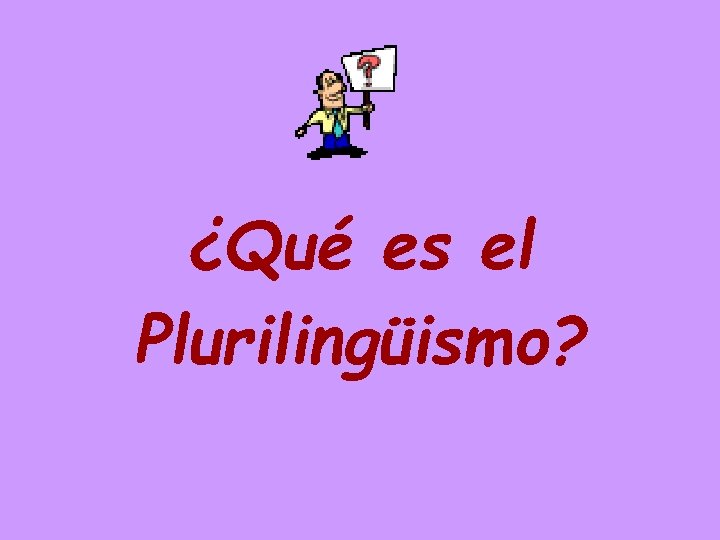 Qu es el Plurilingismo PLAN DE FOMENTO DEL