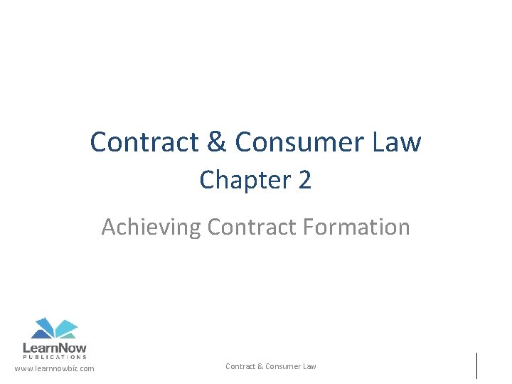 Contract Consumer Law Chapter 2 Achieving Contract Formation