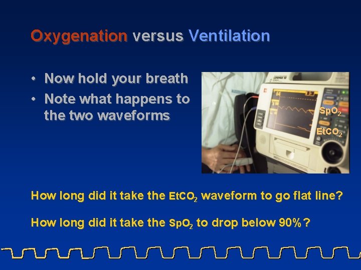 NONINVASIVE CAPNOGRAPHY ALS Blue InService Part III Oxygenation