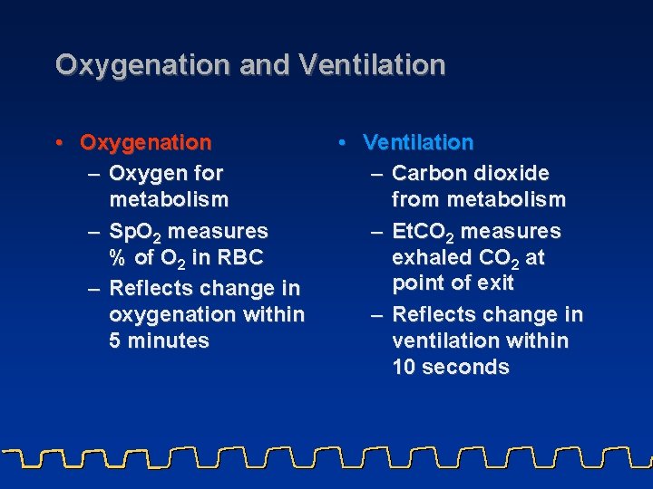 NONINVASIVE CAPNOGRAPHY ALS Blue InService Part III Oxygenation