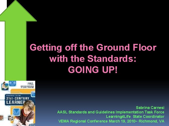 Getting off the Ground Floor with the Standards