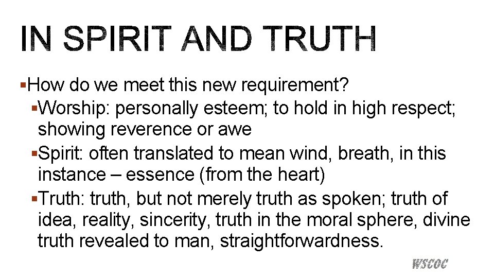 Two common views of worship Worship is emotional