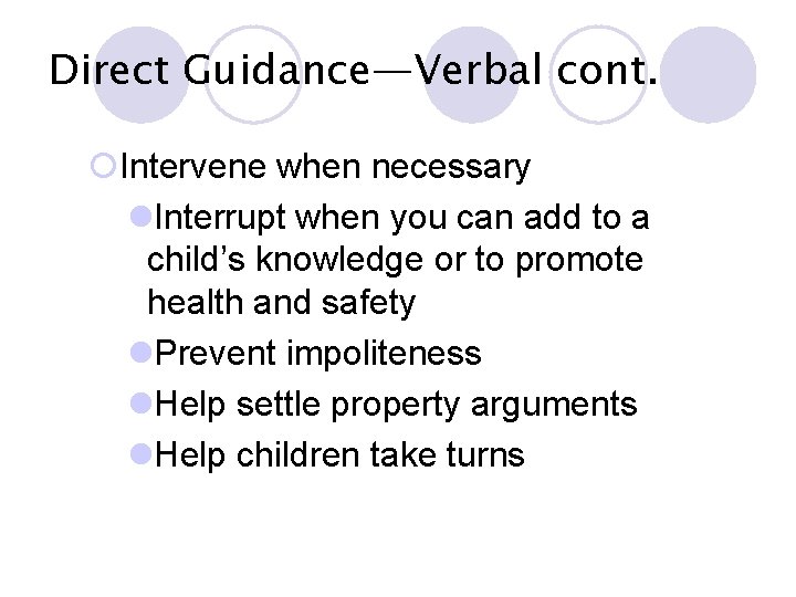 GUIDANCE Direct and indirect actions used by caregivers