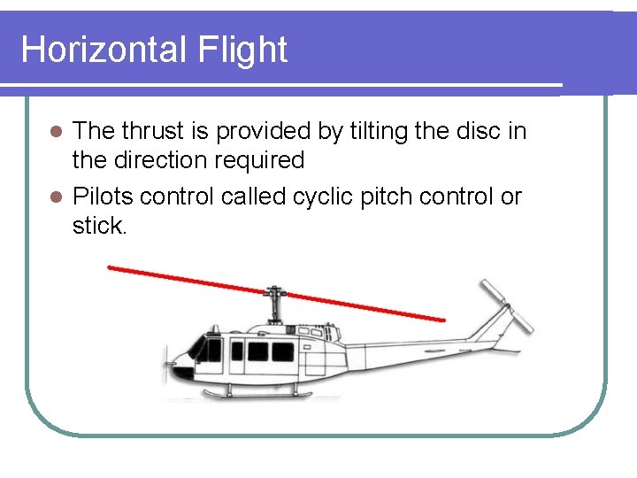 Principles of Flight Chapter 6 Helicopters Introduction l