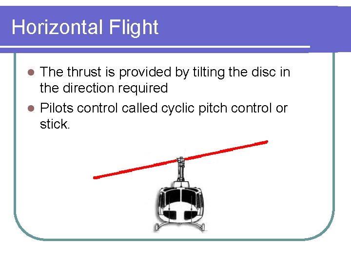 Principles of Flight Chapter 6 Helicopters Introduction l