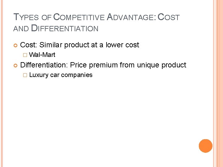 THE NATURE AND SOURCES OF COMPETITIVE ADVANTAGE FOUNDATIONS