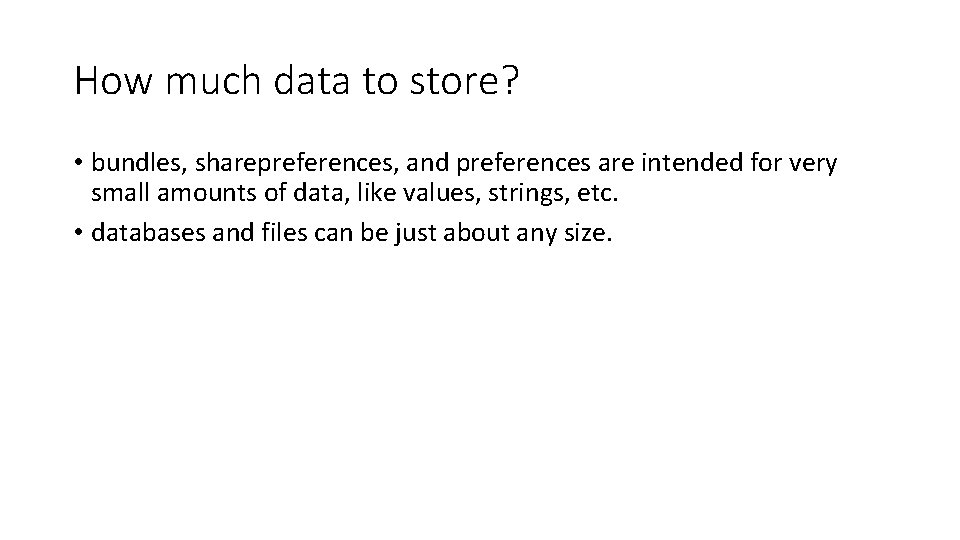 Cosc 4730 Android Saving Data a primer Saving