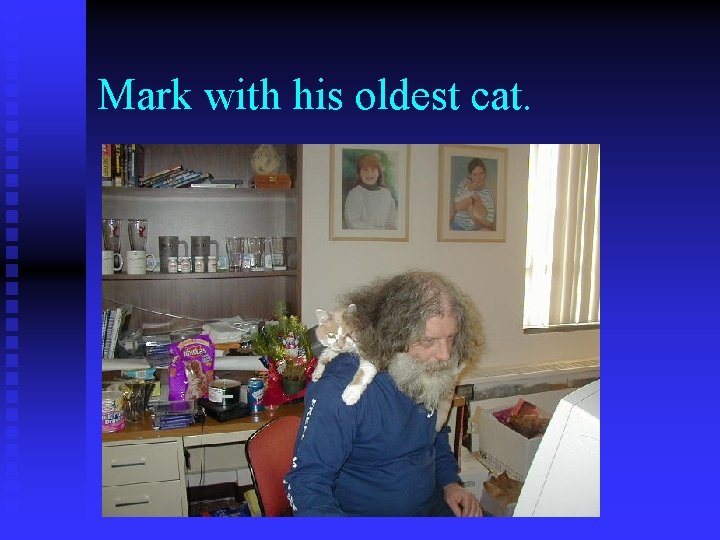 In Memoriam Mark Mathis Behind every successful cat