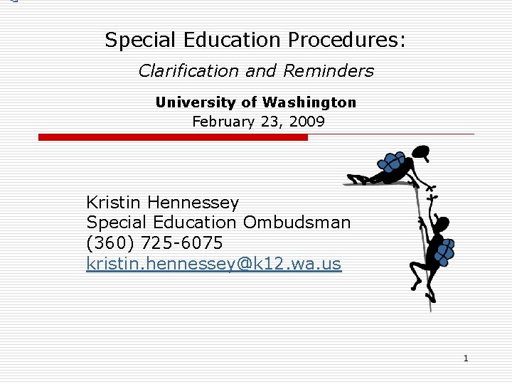 Special Education Procedures Clarification and Reminders University of