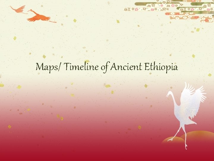 Ancient Ethiopians Emma Miranda James and Victoria Accomplishments