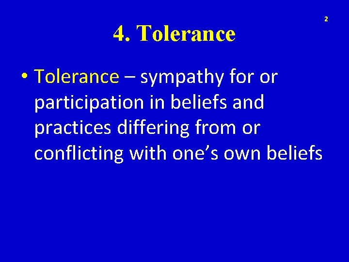 Postmodernism Lesson 2 1 4 Tolerance Tolerance sympathy